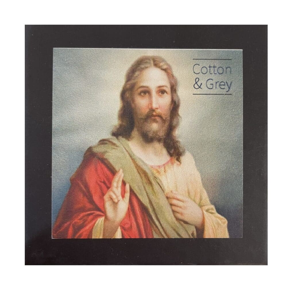 Jesus Christ – Cotton & Grey