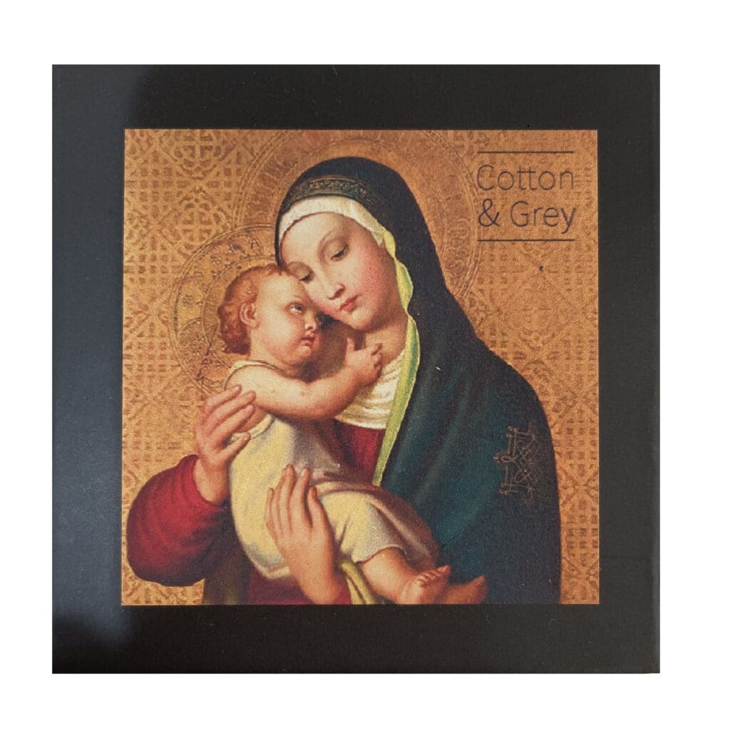 The Blessed Virgin Mary – Cotton & Grey